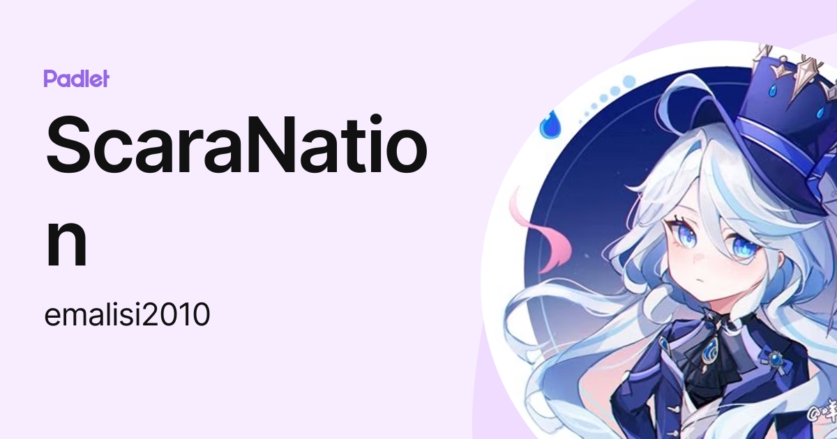 ScaraNation (emalisi2010) profile | Padlet