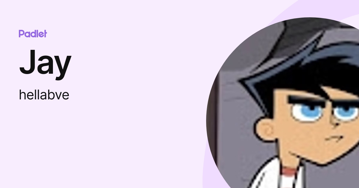 Jay (hellabve) profile | Padlet