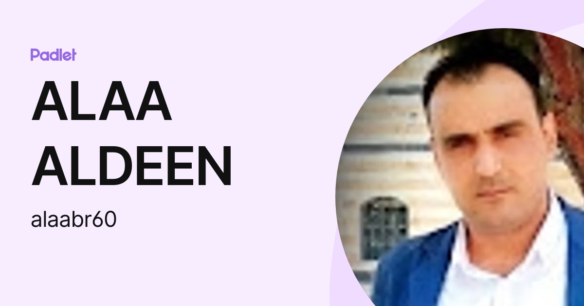 ALAA ALDEEN (alaabr60) profile | Padlet