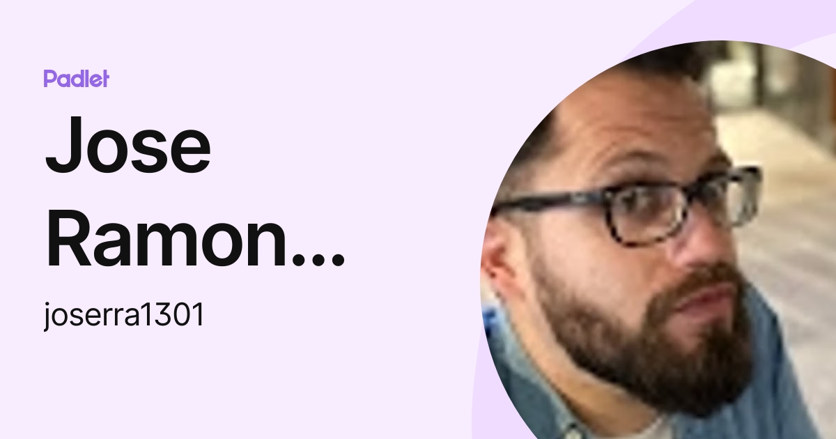 Jose Ramon Rodriguez Garcia (joserra1301) profile | Padlet