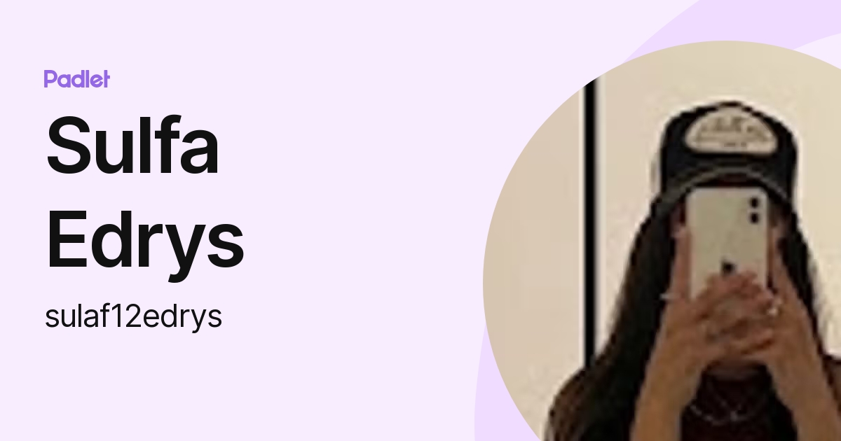 Sulfa Edrys (sulaf12edrys) profile | Padlet