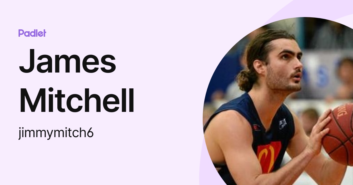 James Mitchell (jimmymitch6) profile | Padlet