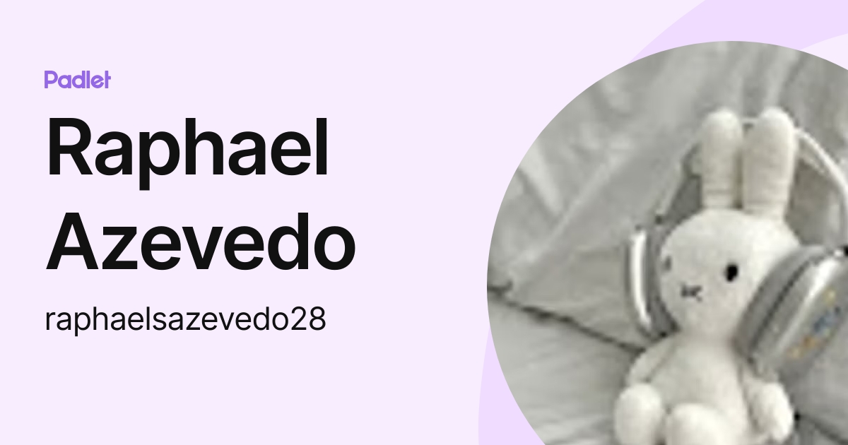 Raphael Azevedo (raphaelsazevedo28) profile | Padlet
