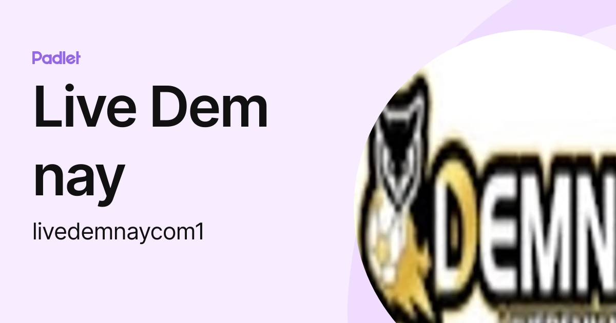 Live Dem nay (livedemnaycom1) profile | Padlet