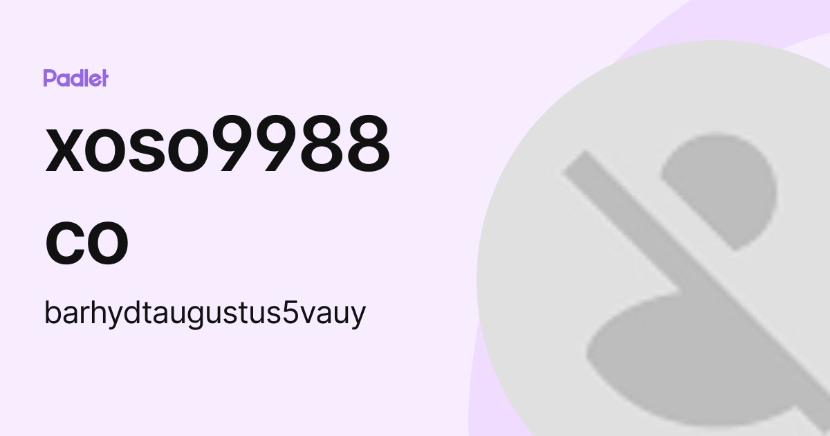 xoso9988 co (barhydtaugustus5vauy) profile | Padlet