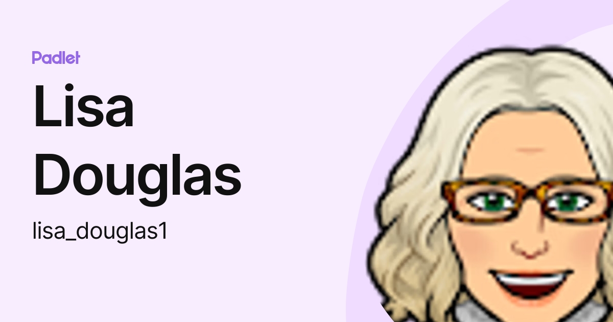 Lisa Douglas (lisa_douglas1) profile | Padlet