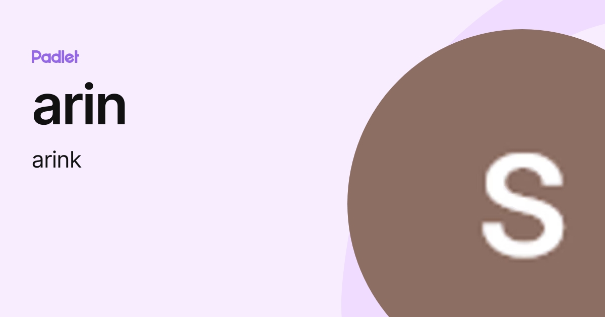arin (arink) profile | Padlet