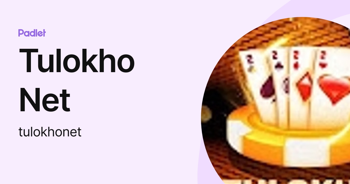 Tulokho Net (tulokhonet) profile | Padlet