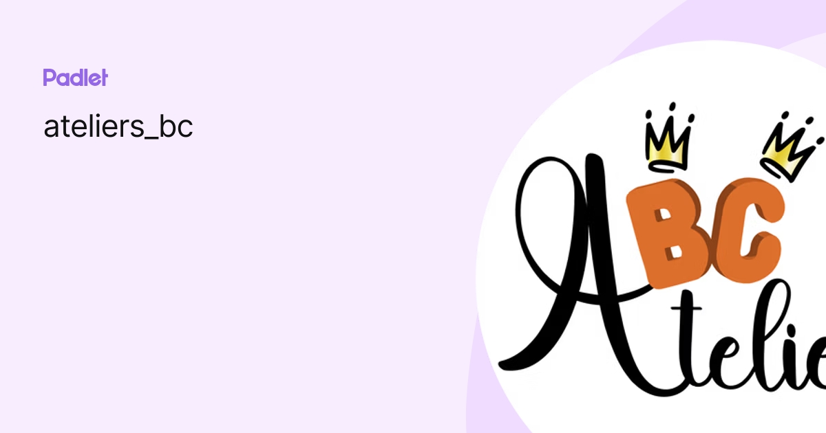 ateliers_bc profile | Padlet