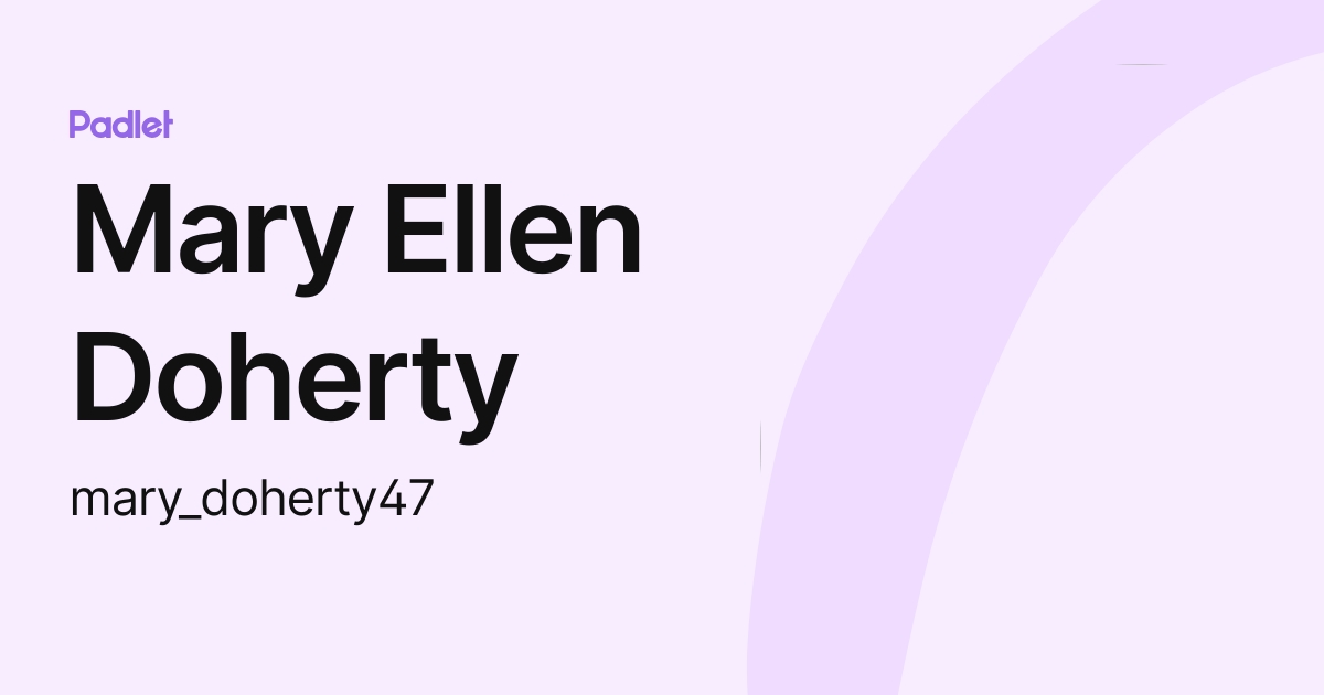 Mary Ellen Doherty (mary_doherty47) profile | Padlet