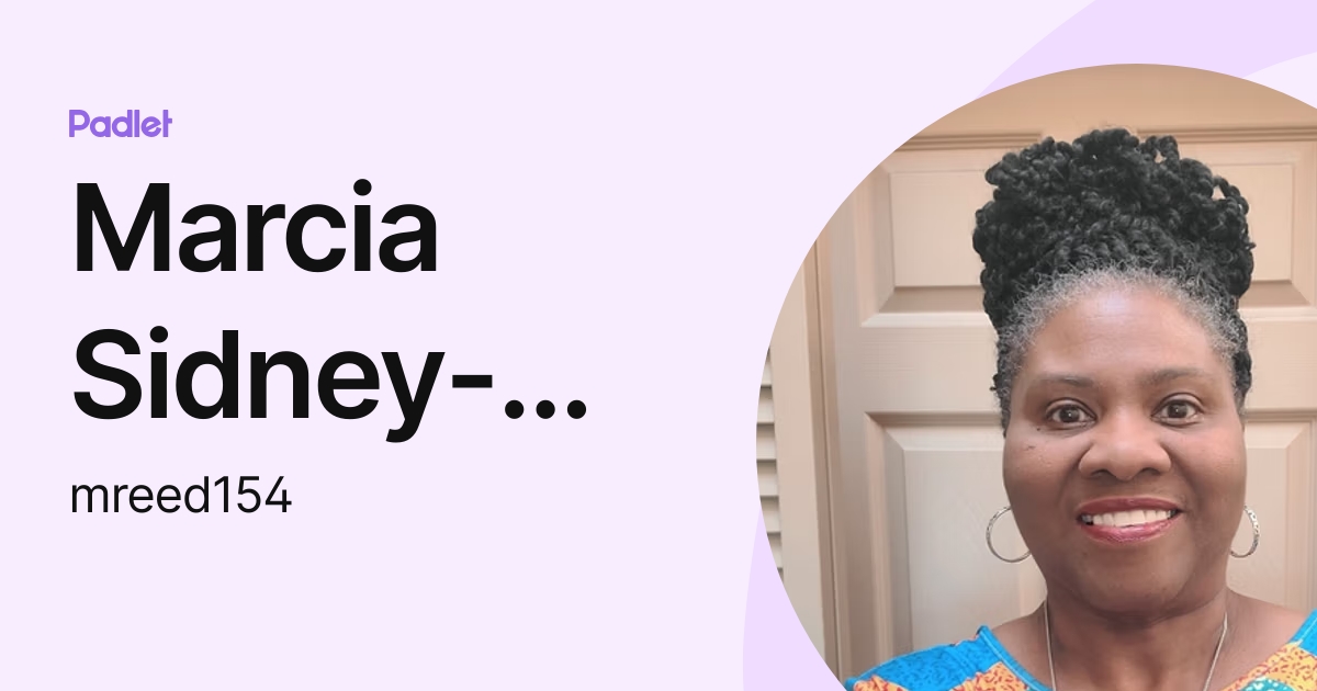 Marcia Sidney-Reed (mreed154) profile | Padlet