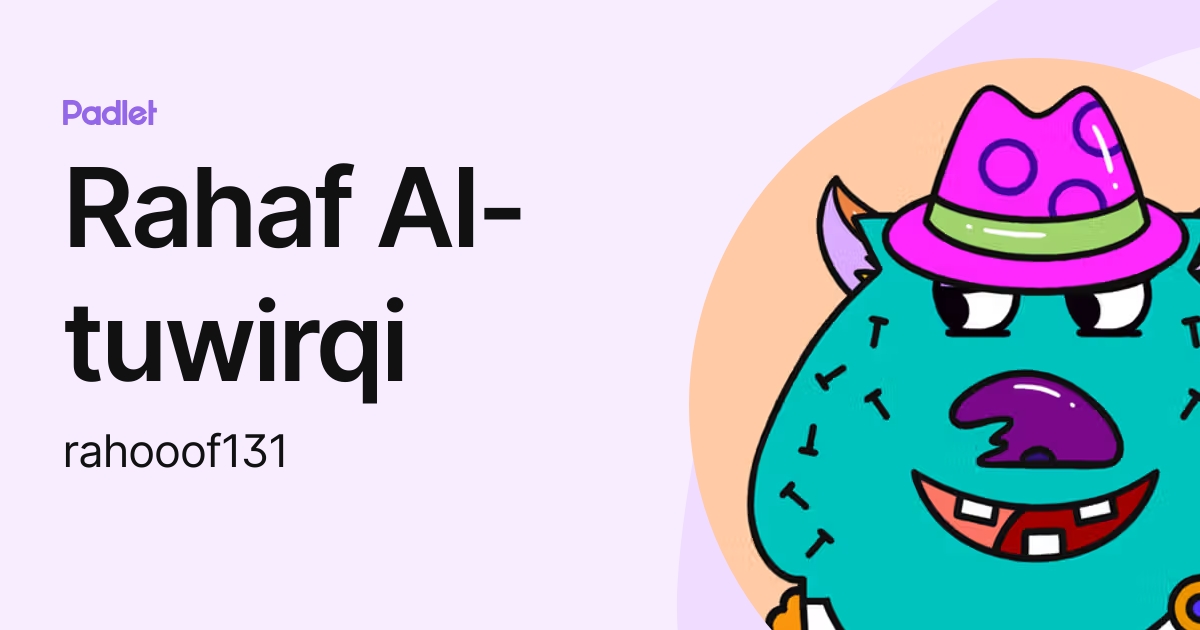 Rahaf Al-tuwirqi (rahooof131) profile | Padlet