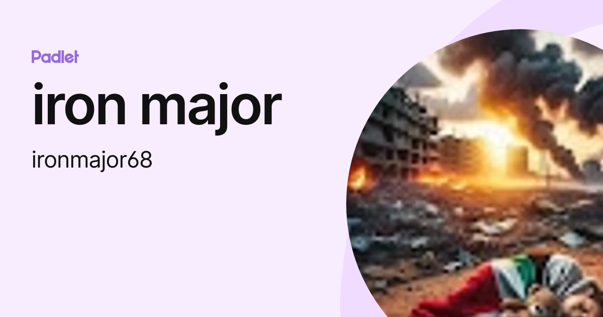 iron major (ironmajor68) profile | Padlet