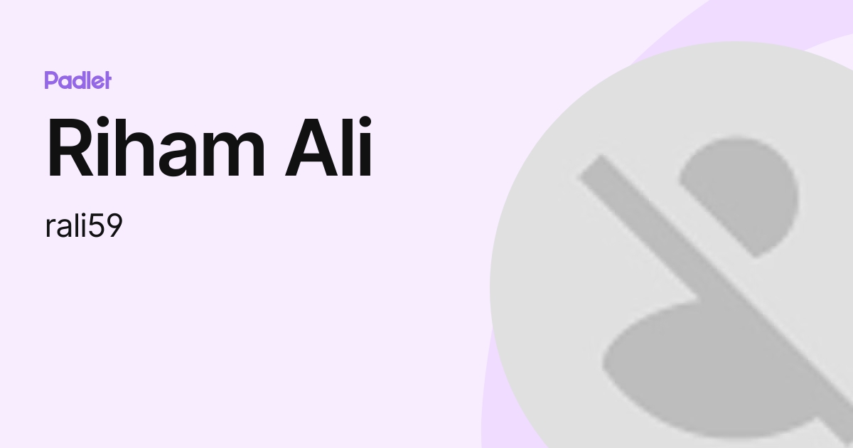 Riham Ali (rali59) profile | Padlet