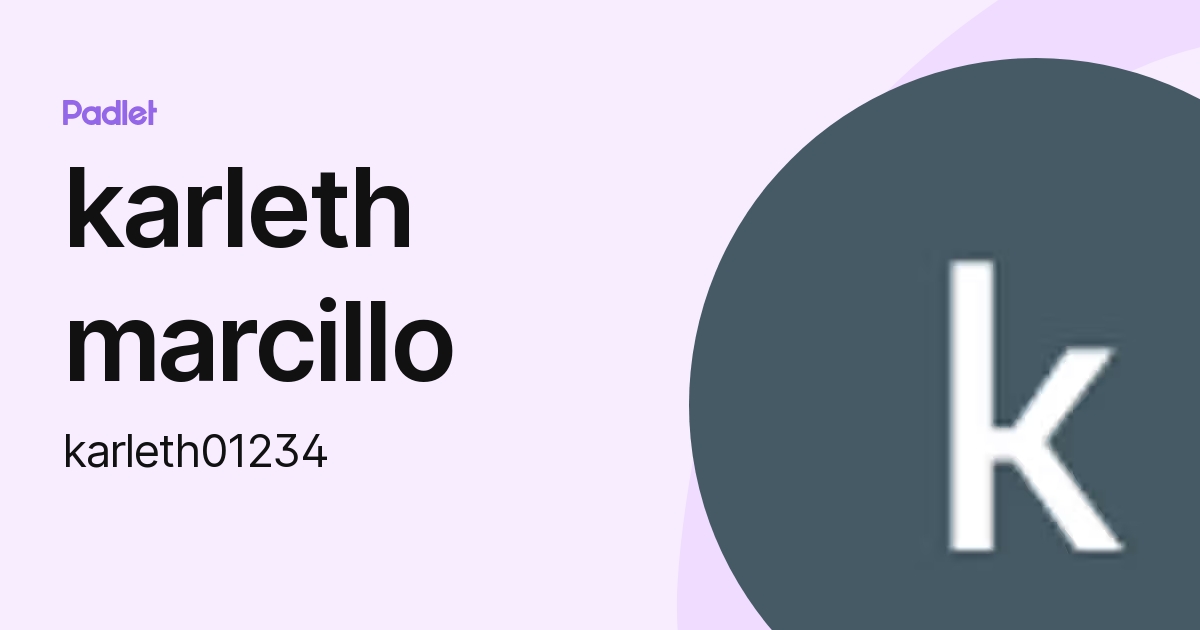 karleth marcillo (karleth01234) profile | Padlet