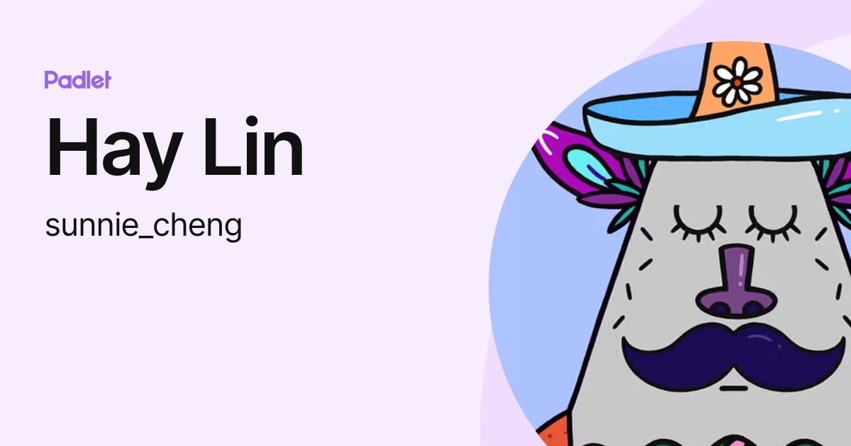 Hay Lin (sunnie_cheng) profile | Padlet