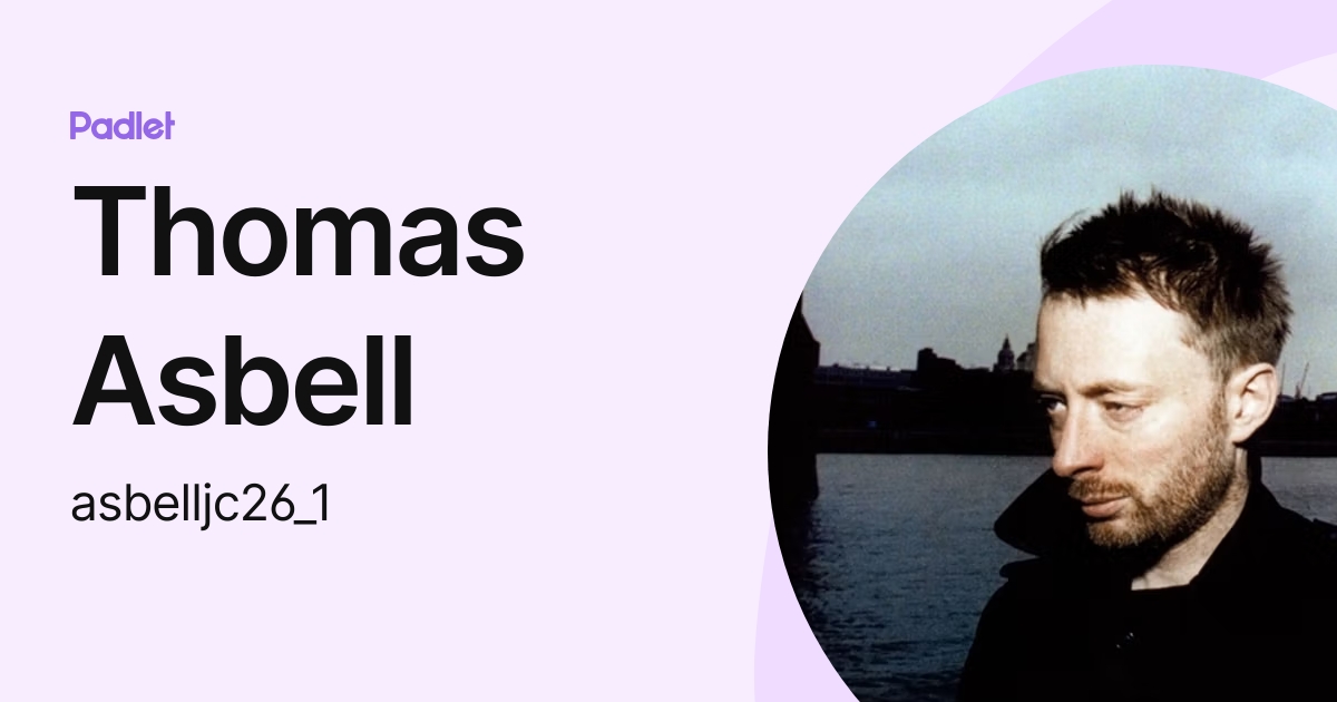 Thomas Asbell (asbelljc26_1) profile | Padlet