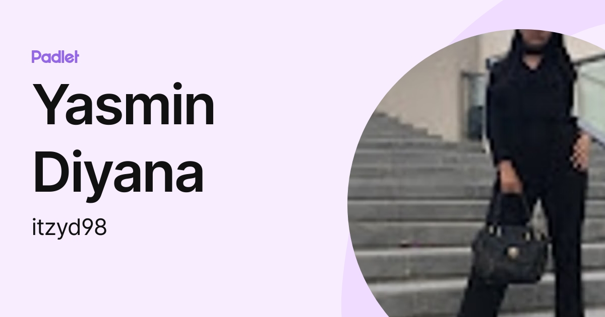Yasmin Diyana (itzyd98) profile | Padlet