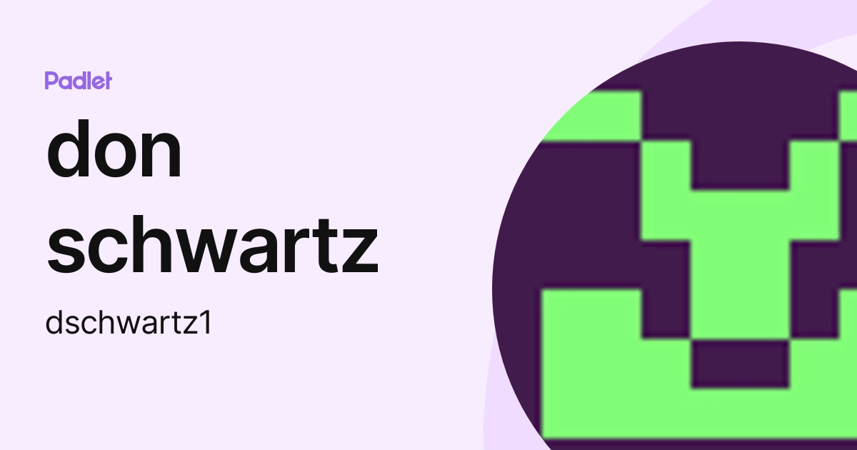 don schwartz (dschwartz1) profile | Padlet