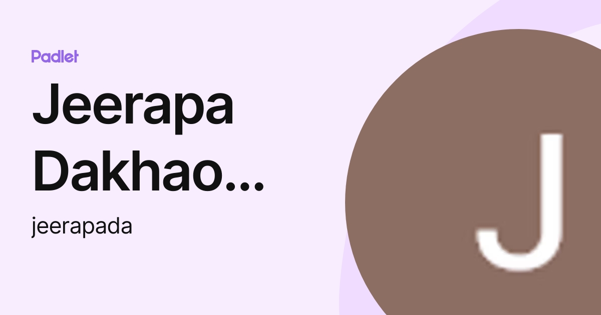 Jeerapa Dakhao sec.2-4 (jeerapada) profile | Padlet