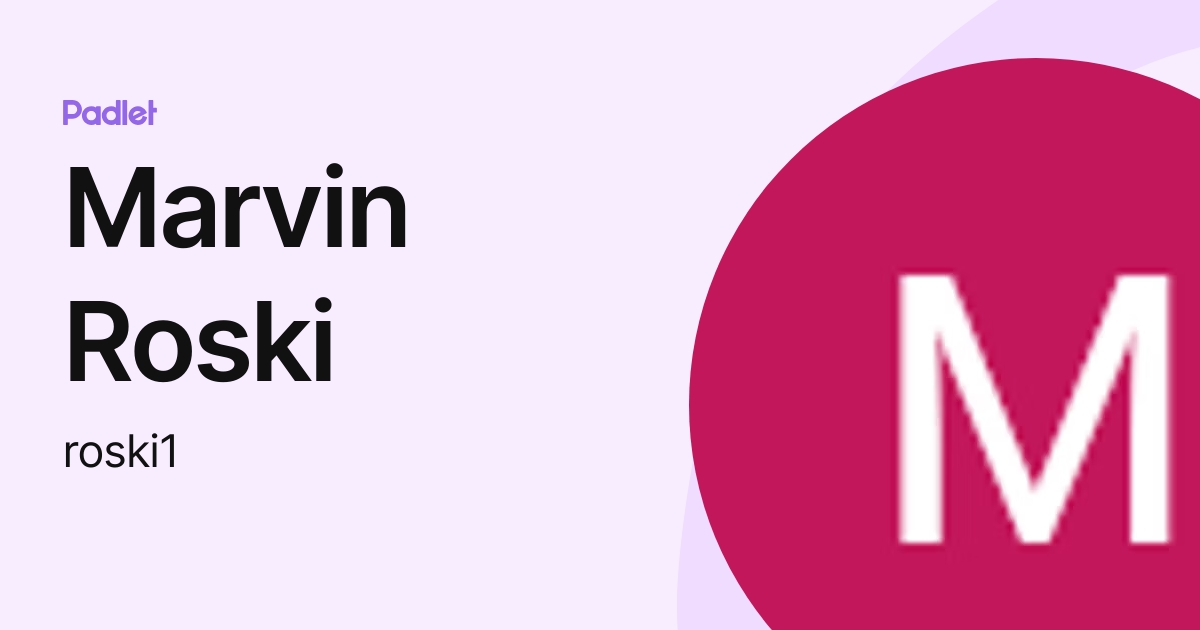 Marvin Roski (roski1) profile | Padlet