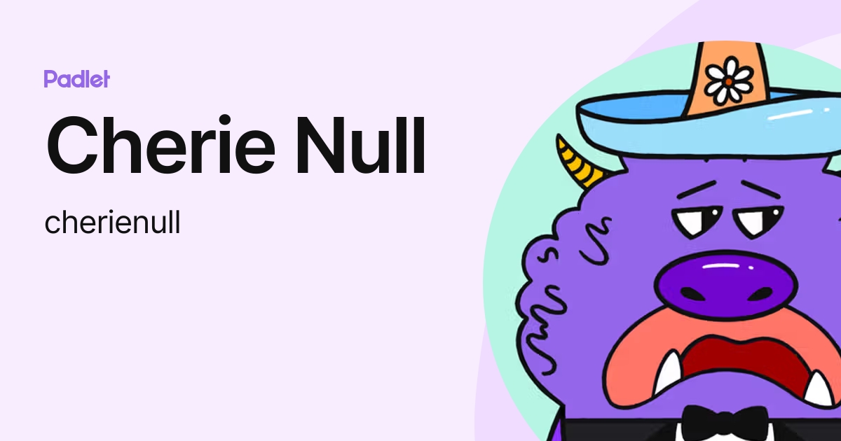 Cherie Null (cherienull) profile | Padlet