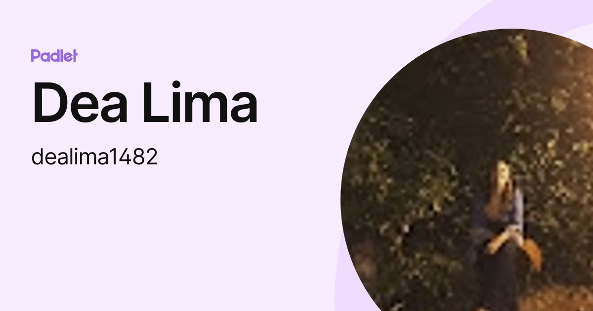 Dea Lima (dealima1482) profile | Padlet