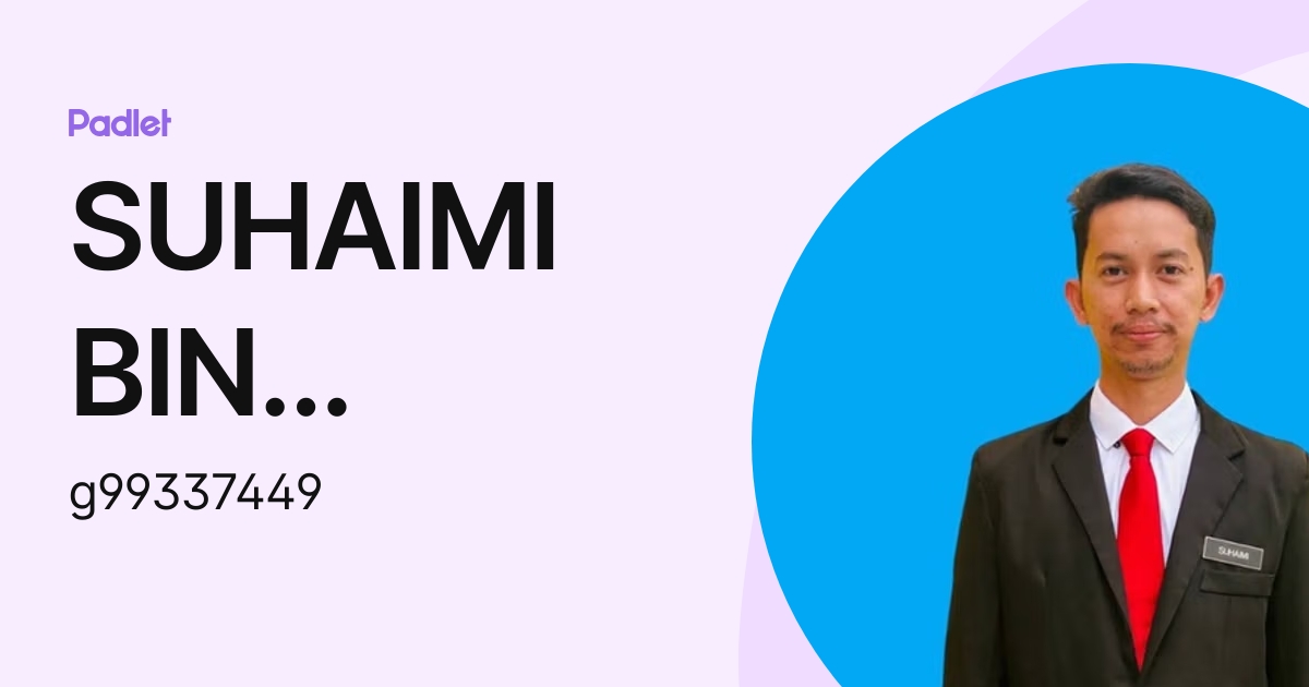 SUHAIMI BIN SULIMAN KPM-Guru (g99337449) profile | Padlet