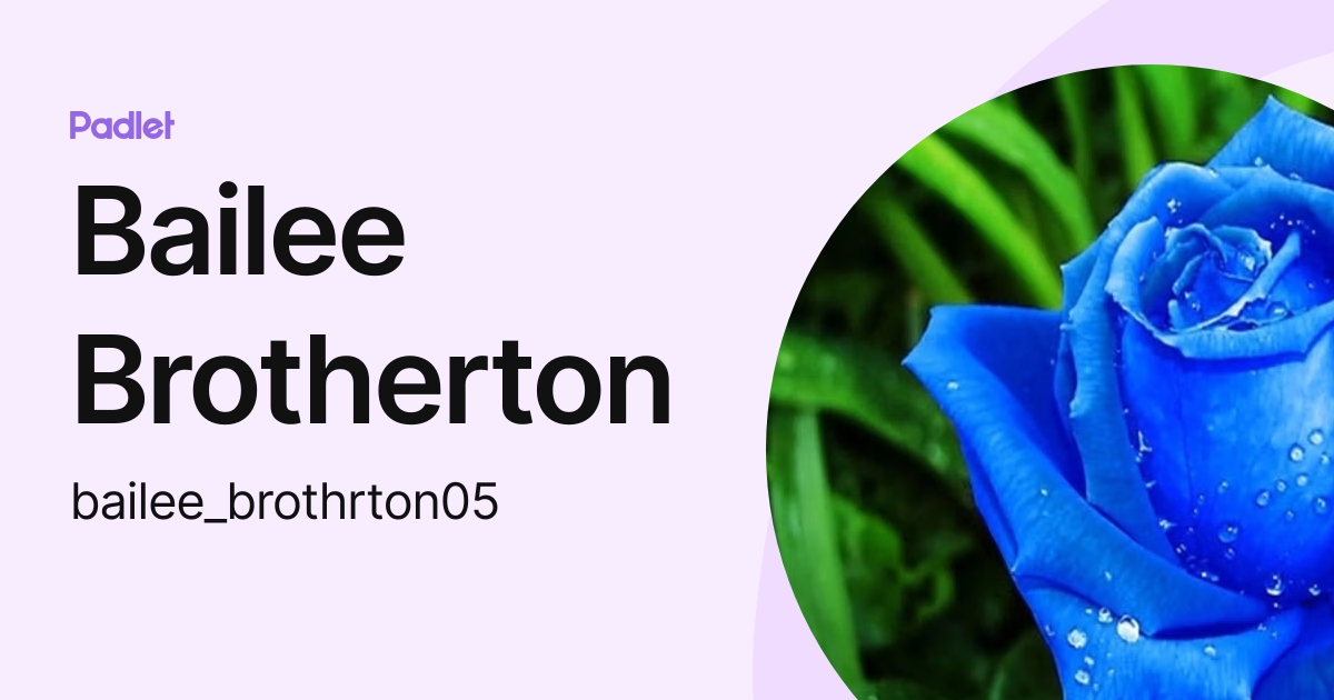 Bailee Brotherton (bailee_brothrton05) profile | Padlet