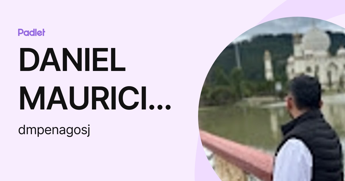 DANIEL MAURICIO PENAGOS JIMENEZ (dmpenagosj) profile | Padlet