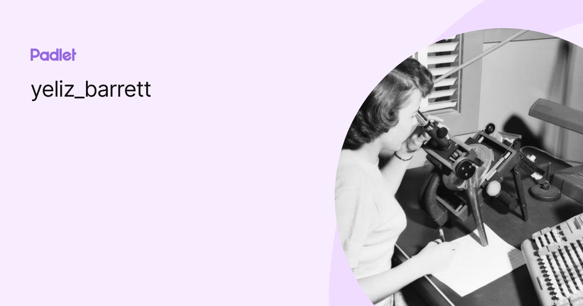 yeliz_barrett profile | Padlet