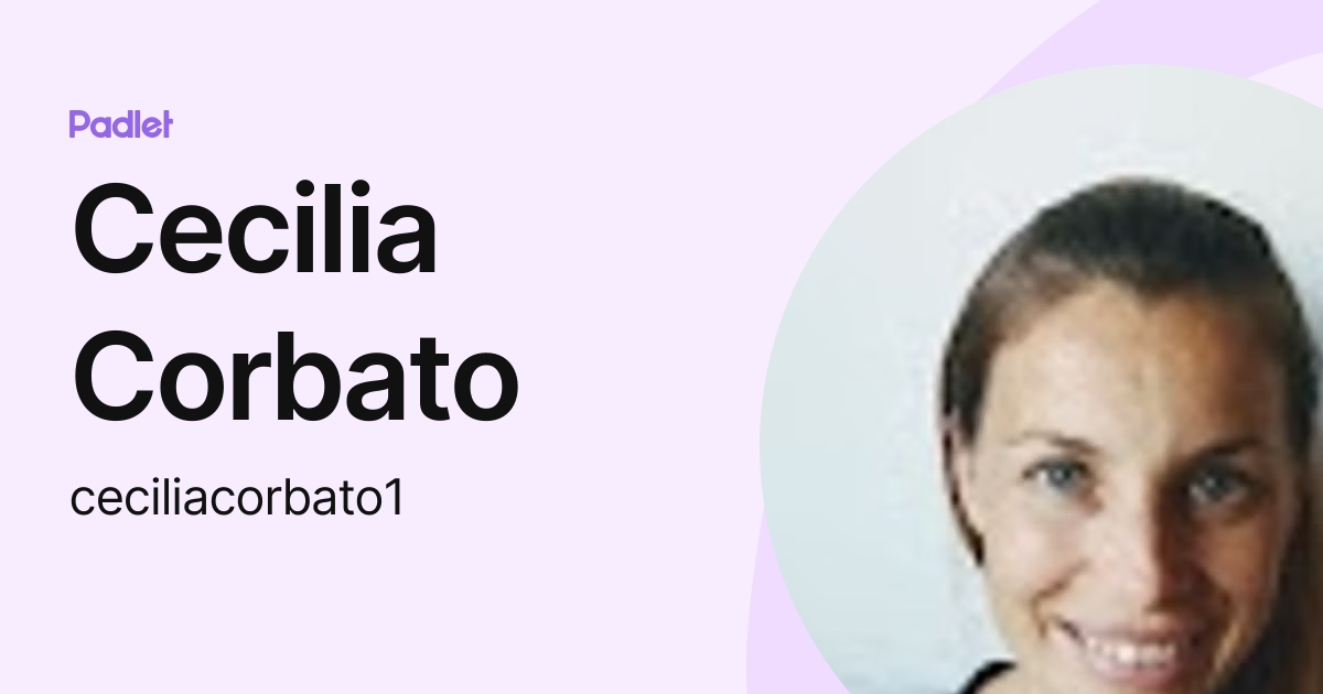 Cecilia Corbato (ceciliacorbato1) profile | Padlet