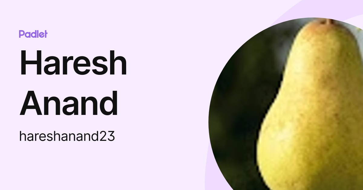 Haresh Anand (hareshanand23) profile | Padlet