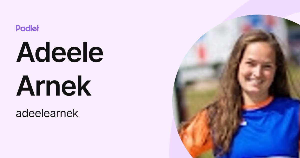 Adeele Arnek (adeelearnek) profile | Padlet
