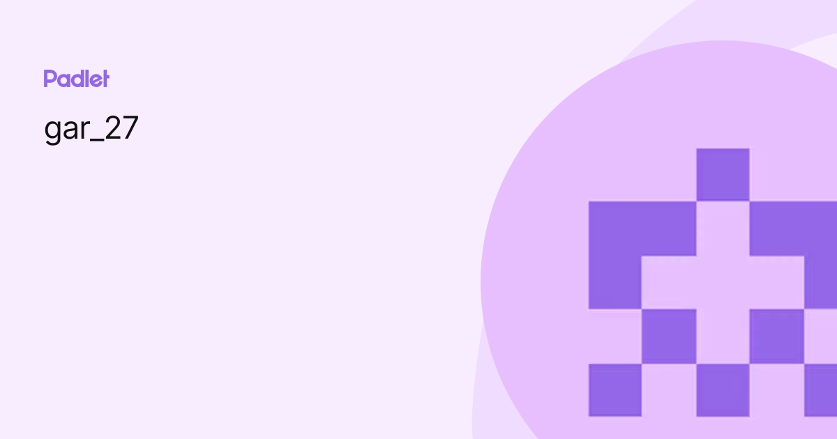 gar_27 profile | Padlet