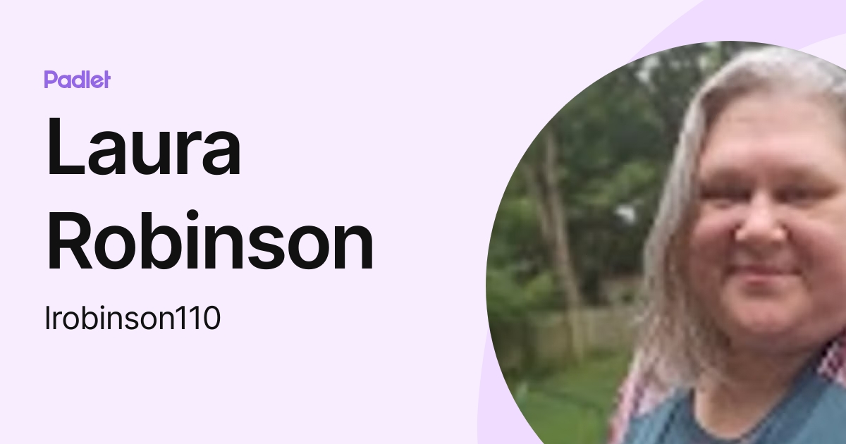 Laura Robinson (lrobinson110) profile | Padlet