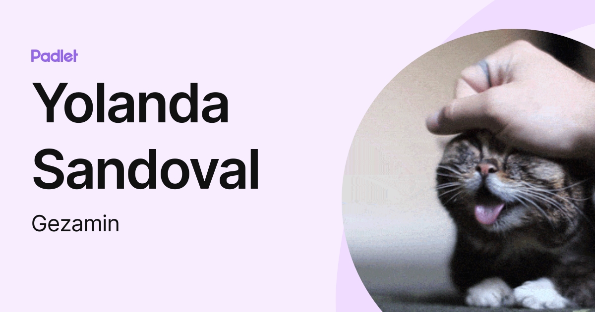 Yolanda Sandoval (Gezamin) profile | Padlet