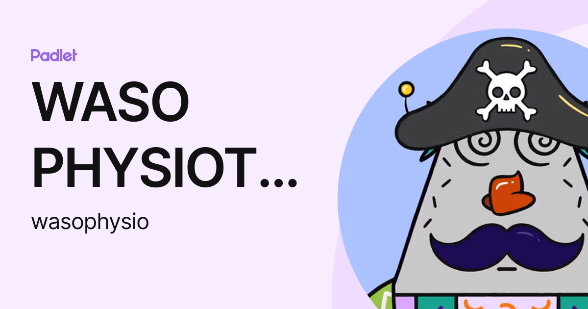 WASO PHYSIOTHERAPY (wasophysio) profile | Padlet