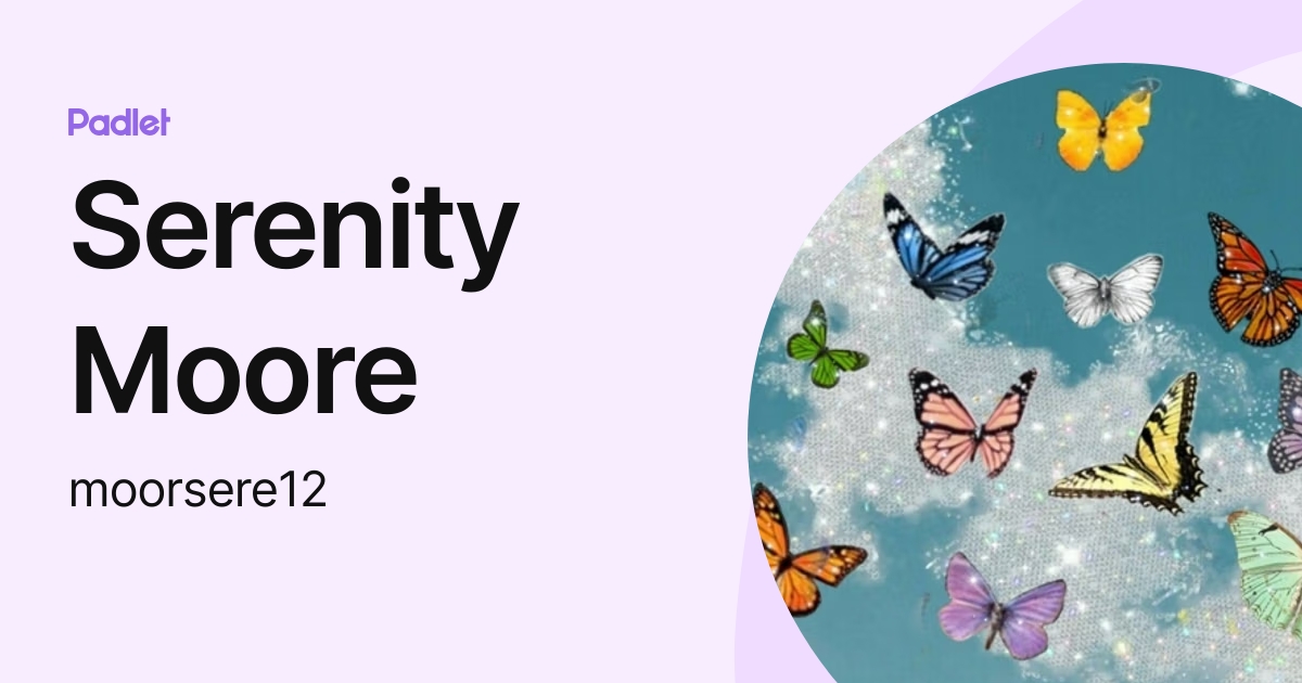 Serenity Moore (moorsere12) profile | Padlet
