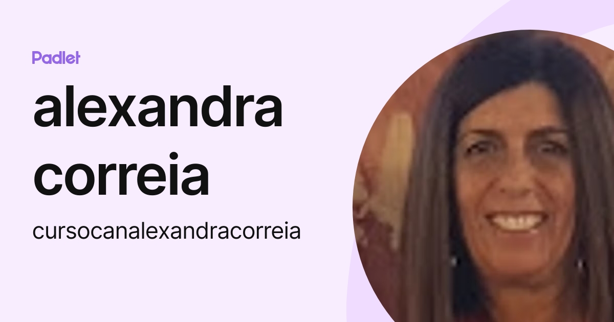 alexandra correia (cursocanalexandracorreia) profile | Padlet