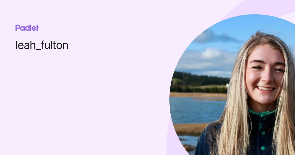 leah_fulton profile | Padlet