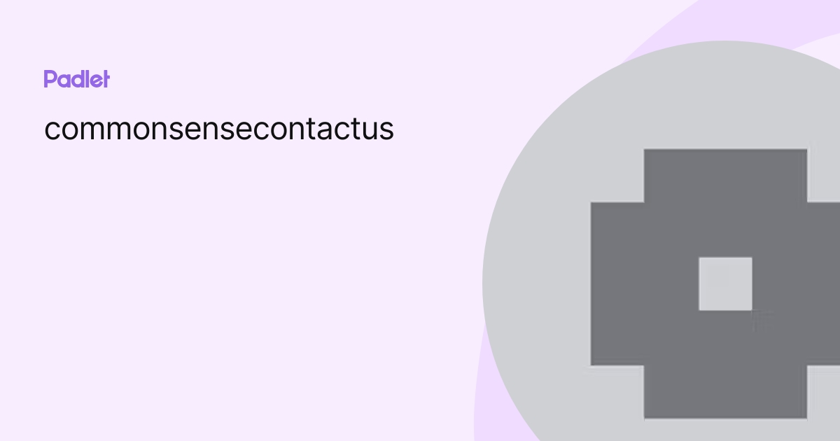 commonsensecontactus profile | Padlet