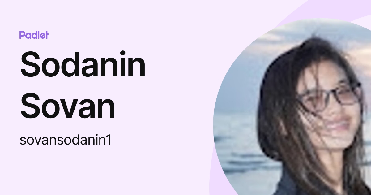 Sodanin Sovan (sovansodanin1) profile | Padlet