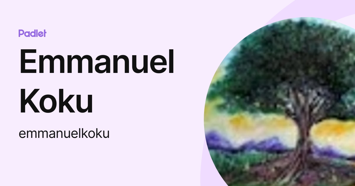 Emmanuel Koku (emmanuelkoku) profile | Padlet