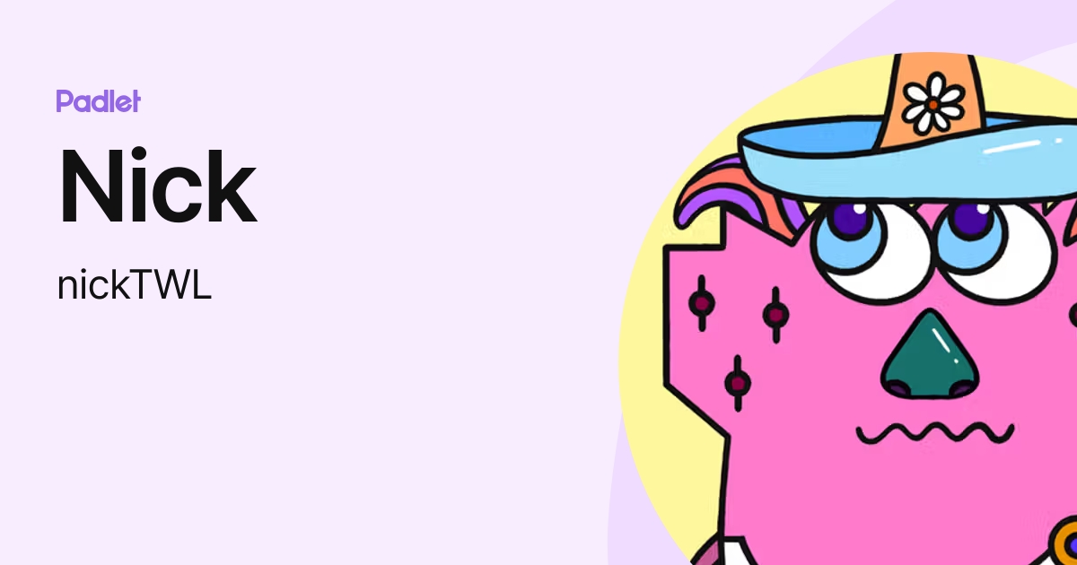 Nick (nickTWL) profile | Padlet