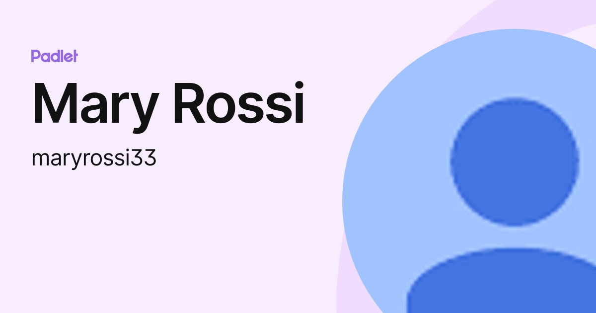 Mary Rossi (maryrossi33) profile | Padlet