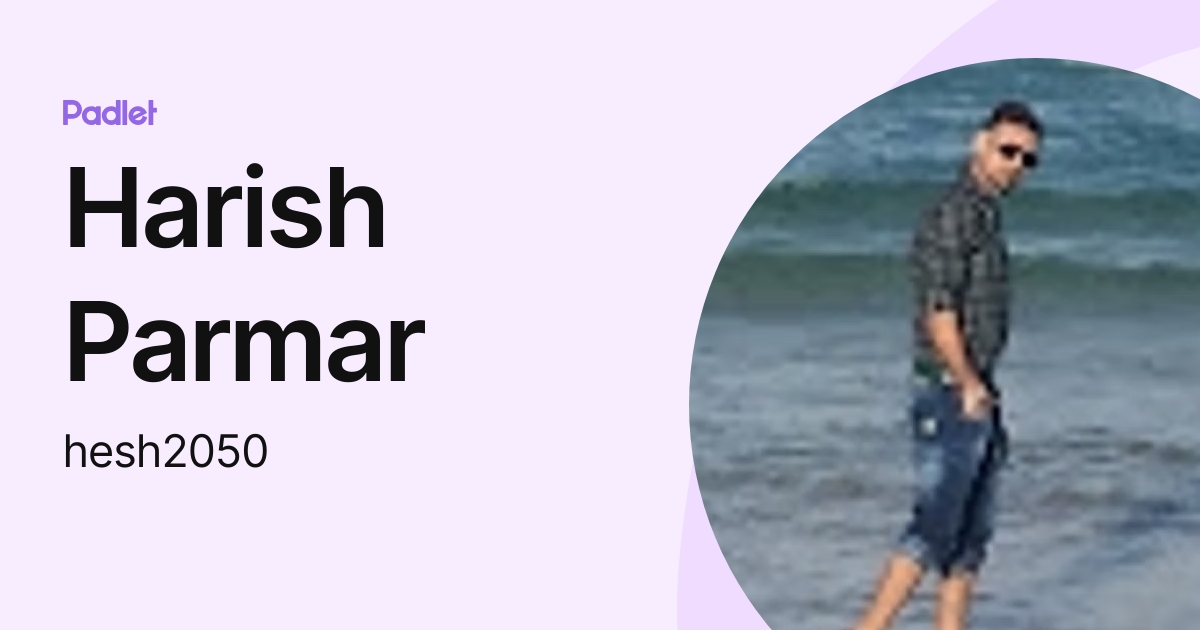 Harish Parmar (hesh2050) profile | Padlet