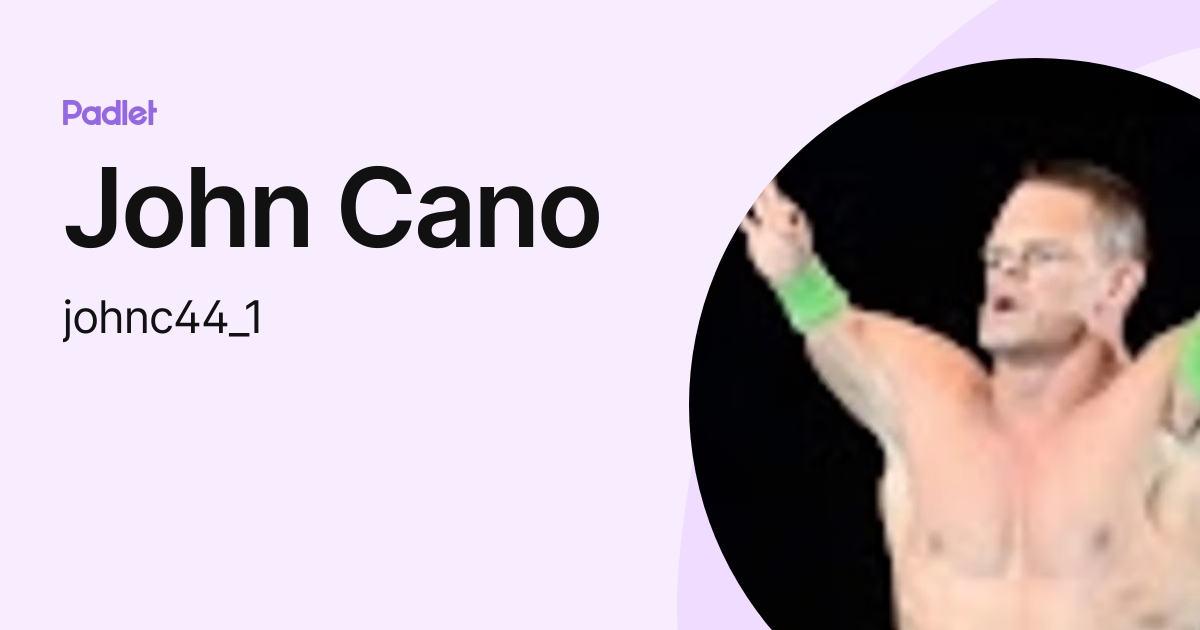 John Cano (johnc44_1) profile | Padlet