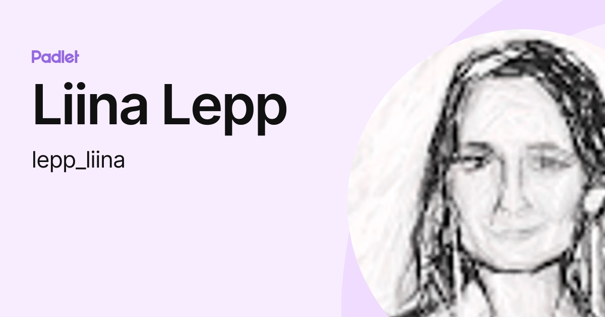 Liina Lepp (lepp_liina) profile | Padlet