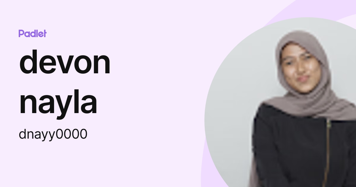 devon nayla (dnayy0000) profile | Padlet